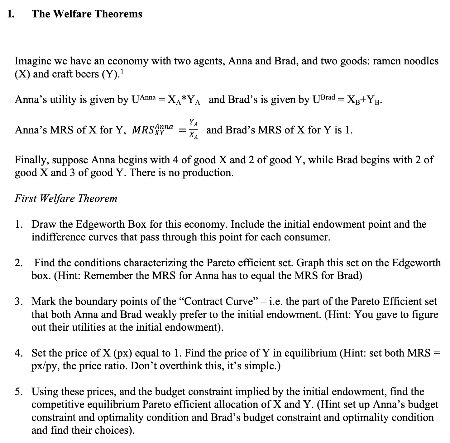 Solved I. The Welfare Theorems Imagine we have an economy | Chegg.com