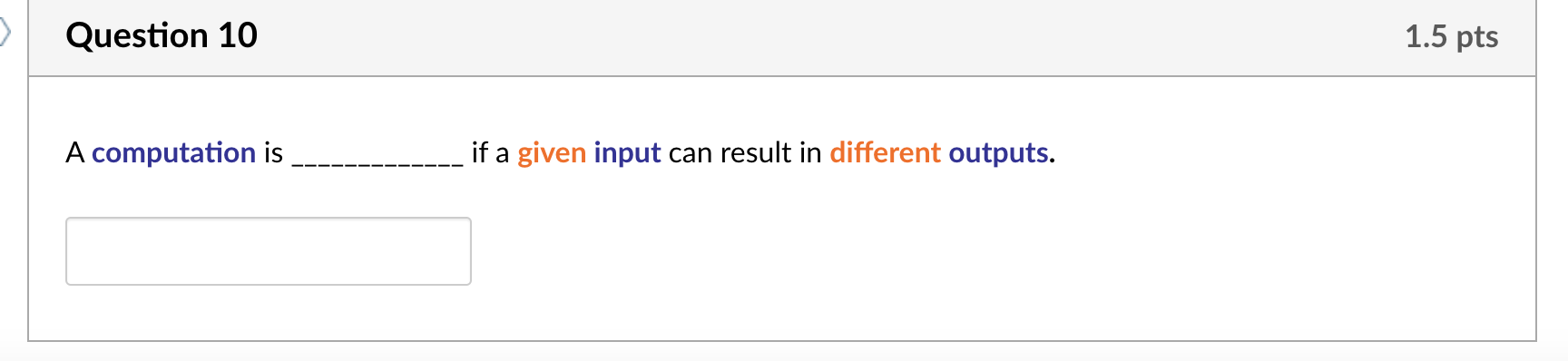 Solved A computation is if a given input can result in | Chegg.com
