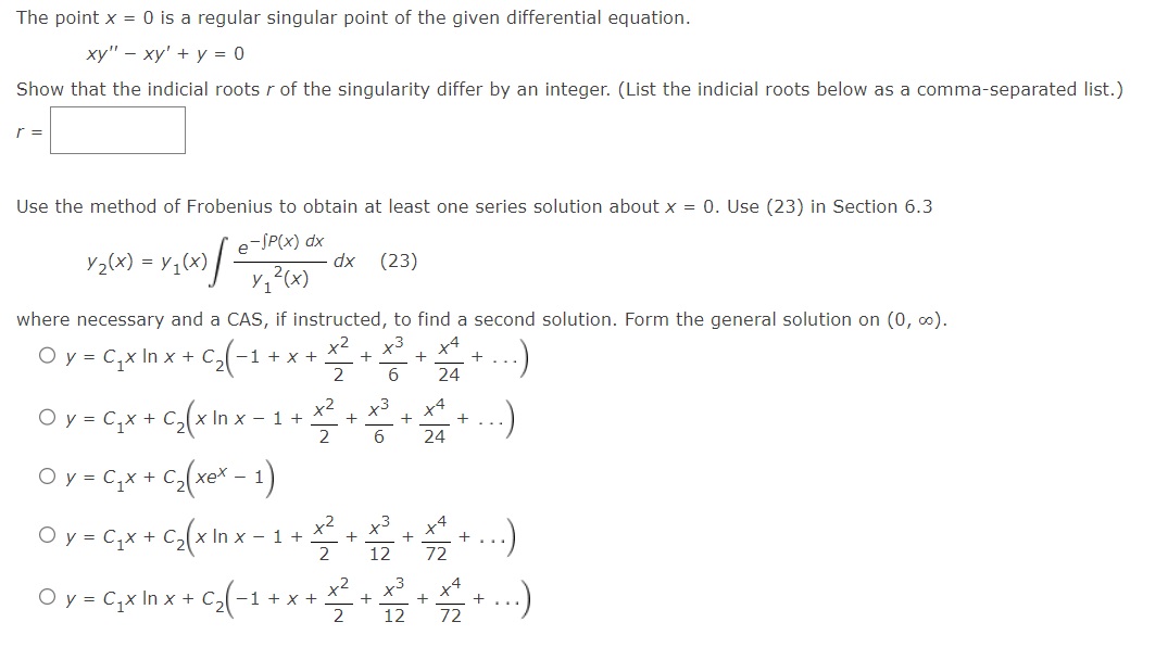 Solved The point x=0 is a regular singular point of the | Chegg.com