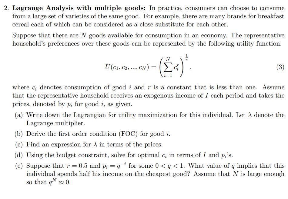 Solved Lagrange Analysis with multiple goods: In practice, | Chegg.com