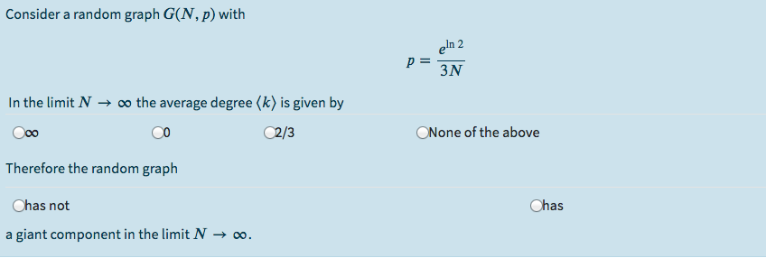 Solved Consider a random graph G(N, p) with eln 2 p= 3N In | Chegg.com