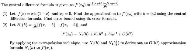 Solved The central difference formula is given as f'(o) [ | Chegg.com