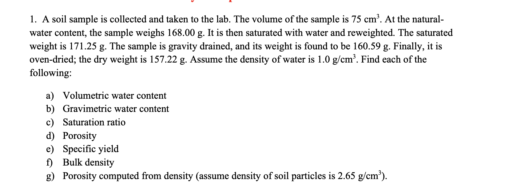 Solved 1. A soil sample is collected and taken to the lab. | Chegg.com