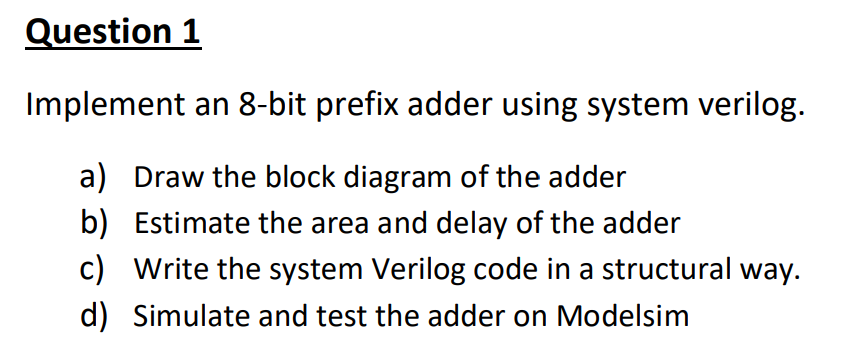 Question 1Implement an 8-bit prefix adder using | Chegg.com