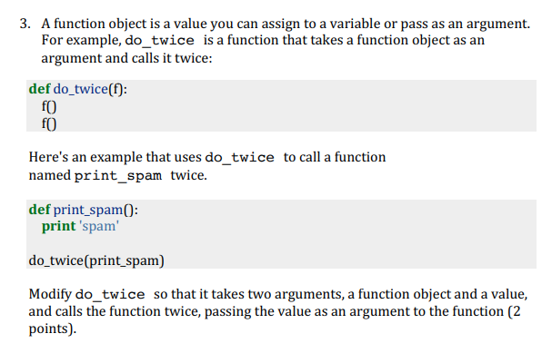 Solved 3 A Function Object Is A Value You Can Assign To A