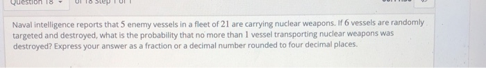 Solved Question 18 Naval intelligence reports that 5 enemy | Chegg.com