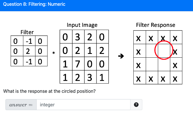 Solved Question 8: Filtering: Numeric Input Image What is | Chegg.com