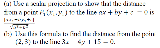Solved (a) Use a scalar projection to show that the distance | Chegg.com