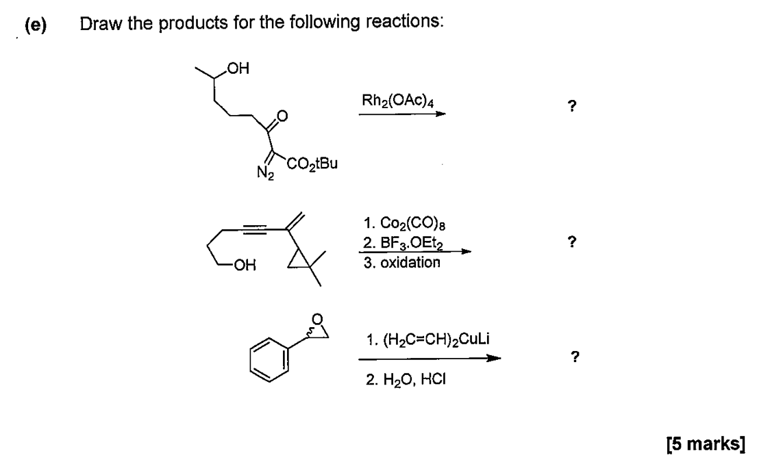 Solved (e) Draw the products for the following reactions: | Chegg.com