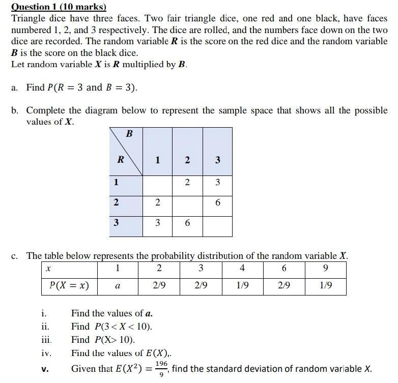 Solved Ouestion 1 (10 marks) Triangle dice have three faces. | Chegg.com Solved Ouestion 1 (10 marks) Triangle dice have three faces. | Chegg.com