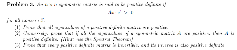 Solved Problem 3 An Nxn Symmetric Matrix Is Said To Be