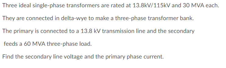 Solved Three ideal single-phase transformers are rated at | Chegg.com
