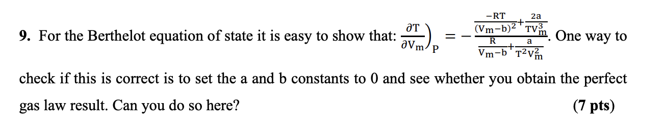 Solved 9. For the Berthelot equation of state it is easy to | Chegg.com