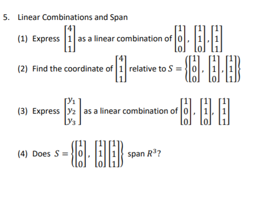 Solved 5. Linear Combinations and Span (1) Express 1 as a | Chegg.com