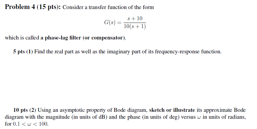 Solved Problem 4 (15 pts): Consider a transfer function of | Chegg.com