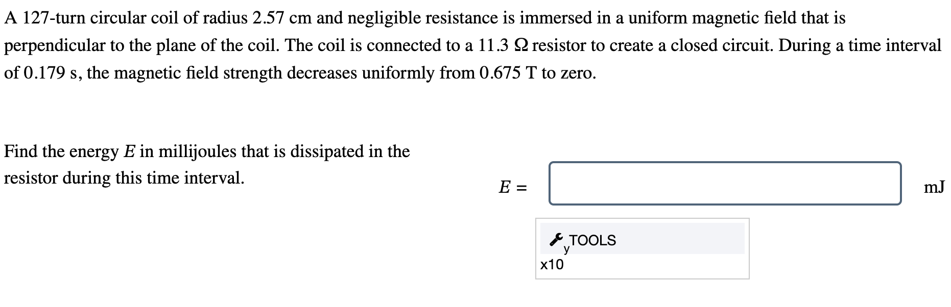 Solved A 127-turn circular coil of radius 2.57 cm and | Chegg.com