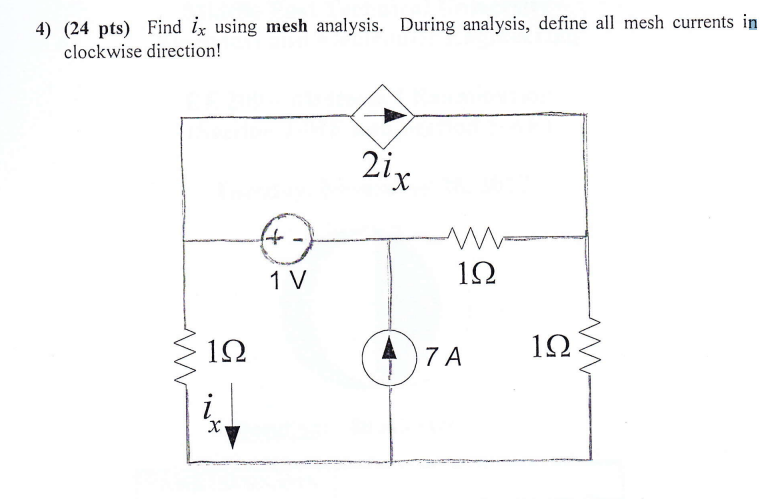Solved 4) (24 pts) Find ix using mesh analysis. During | Chegg.com