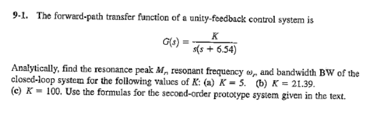 Solved 9 1 The Forward Path Transfer Function Of A