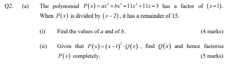 Solved Q2 . (a) The polynomial P(x) = ax* +bx’ –1 1x² +11x-3 | Chegg.com
