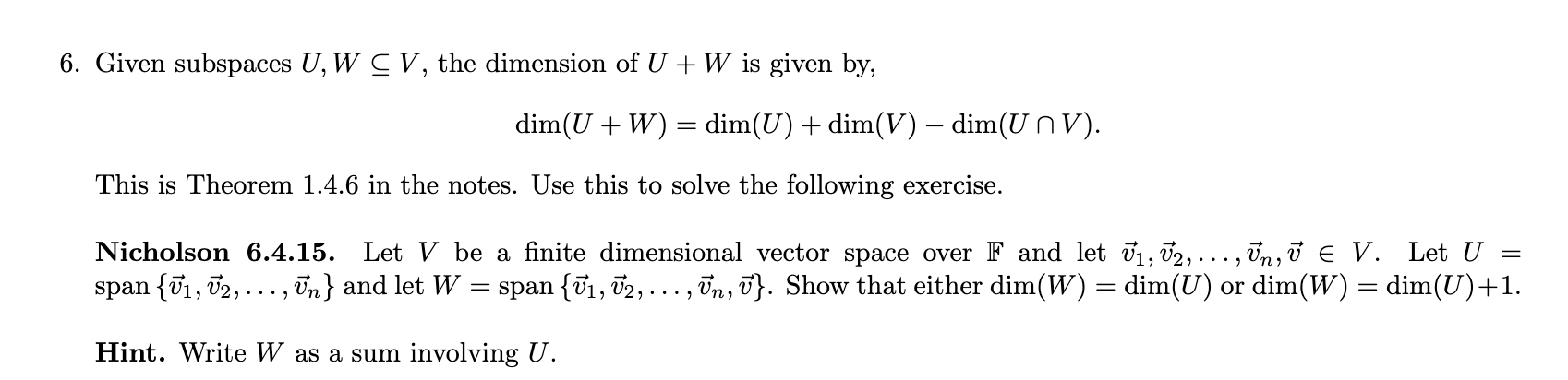 Solved Given subspaces U, ﻿W ⊆ ﻿V , ﻿the dimension of U + ﻿W | Chegg.com