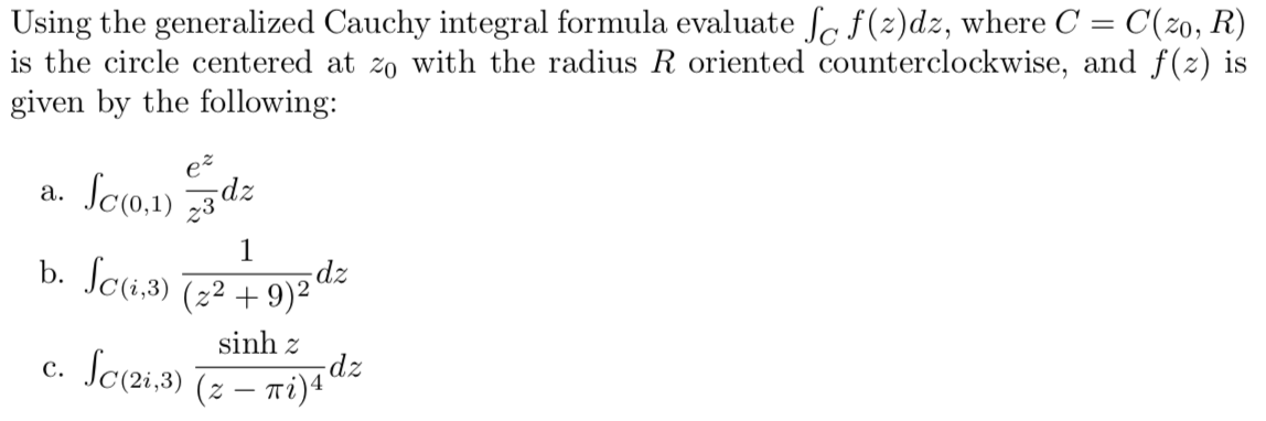 Solved Using the generalized Cauchy integral formula | Chegg.com