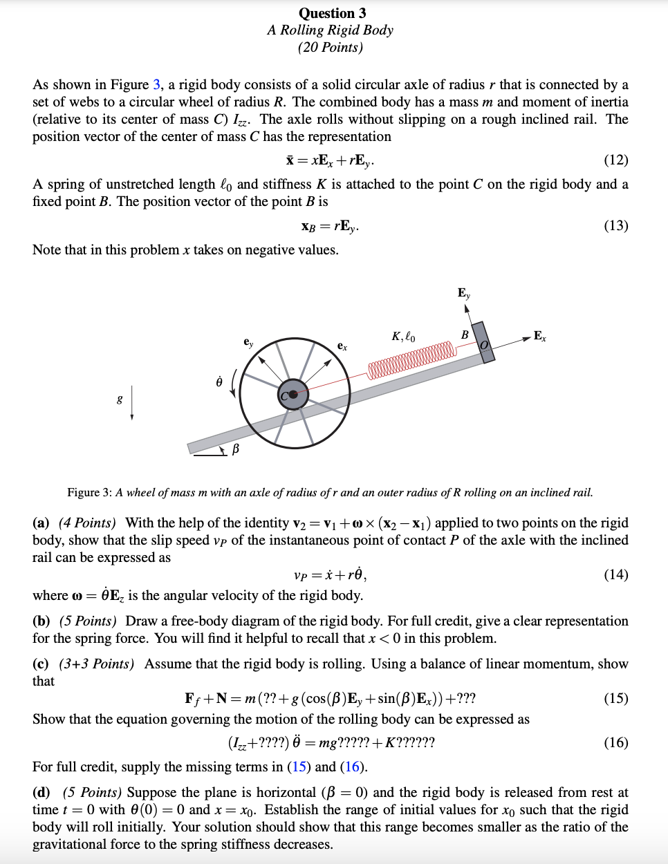 Solved Question 3 A Rolling Rigid Body (20 Points) As shown | Chegg.com