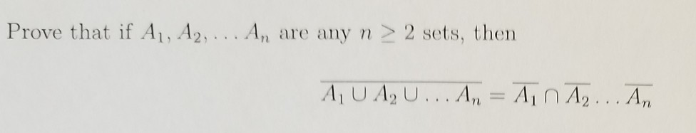 Solved Prove that if A1, A2, .. An are any n 2 sets, then A1 | Chegg.com