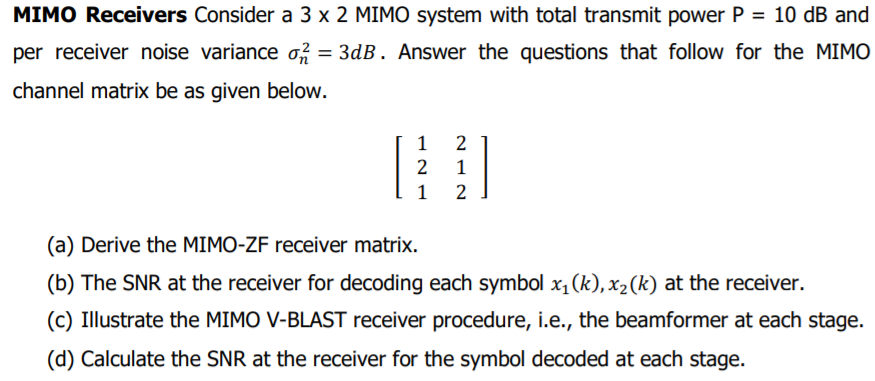 MIMO Receivers Consider a 3 x 2 MIMO system with | Chegg.com