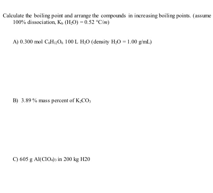 Solved Calculate the boiling point and arrange the compounds | Chegg.com