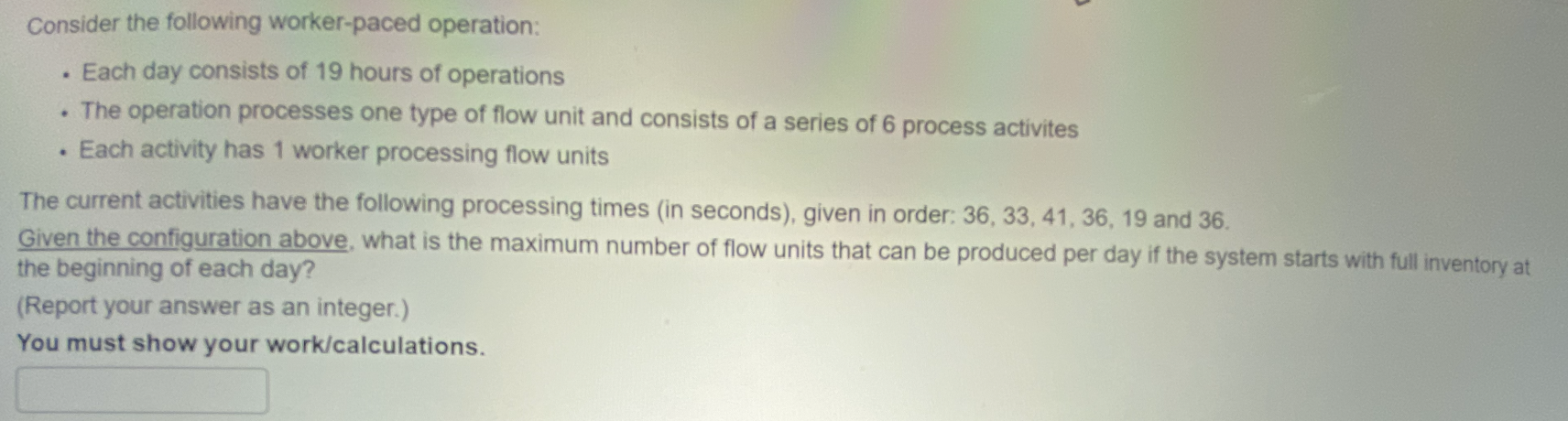 Solved Consider the following worker-paced operation: - Each | Chegg.com