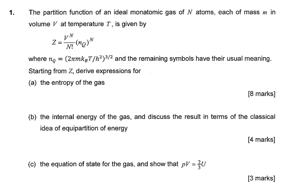 Solved The partition function of an ideal monatomic gas of N | Chegg.com
