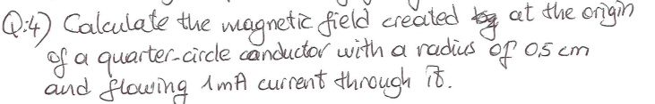 Solved Q:4) Calculate the magnetic field created at the | Chegg.com