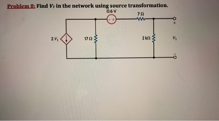 Solved Problem 8: Find Vi in the network using source | Chegg.com