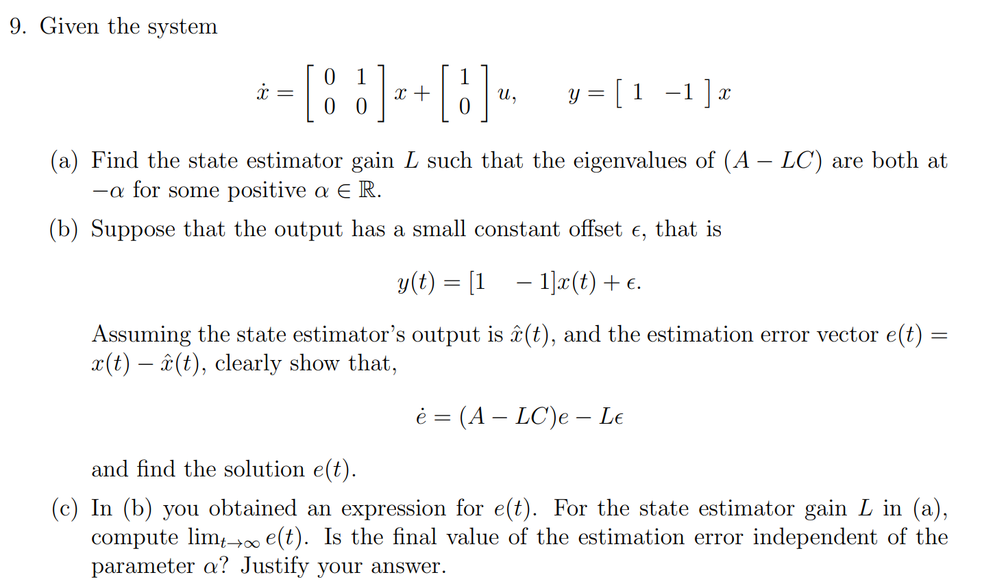 9. Given the system :-( 8 )]2+{}}« »-[1 -1 ]: [ 0 1 0 | Chegg.com