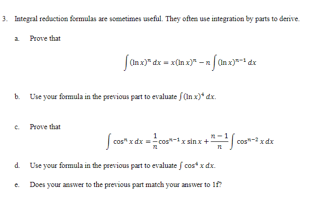 Solved Integral reduction formulas are sometimes useful. | Chegg.com
