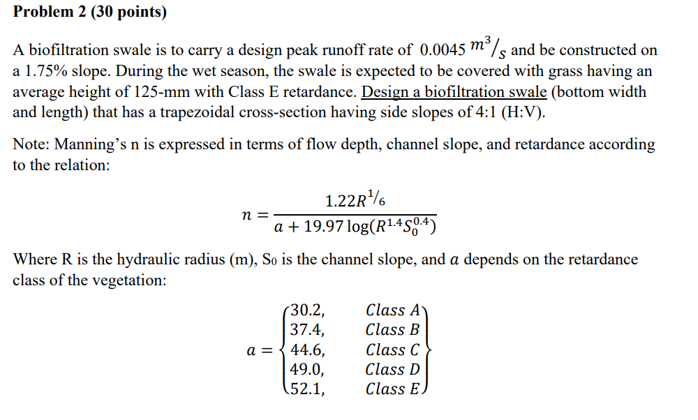 Solved Problem 2 (30 points) A biofiltration swale is to | Chegg.com