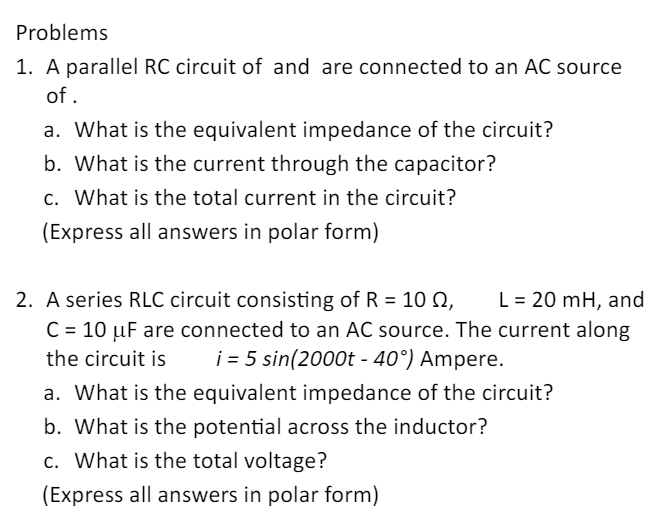 Problems 1. A parallel RC circuit of and are | Chegg.com