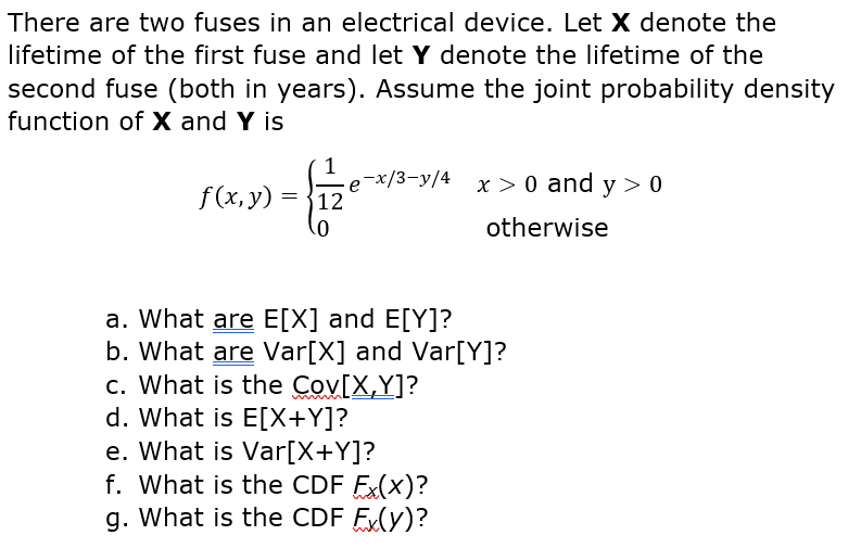 Solved There are two fuses in an electrical device. Let X | Chegg.com