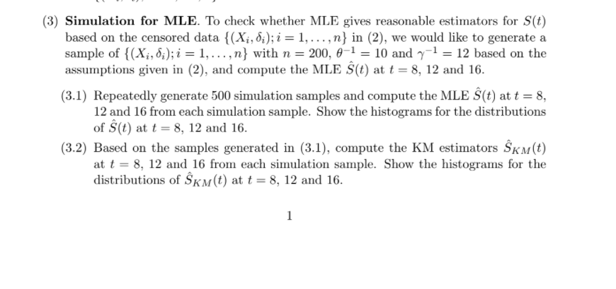 (3) Simulation for MLE. To check whether MLE gives | Chegg.com