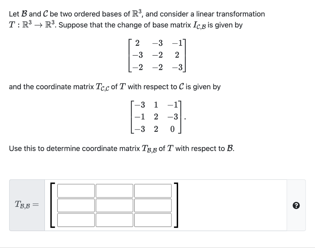 Solved Let B and C be two ordered bases of R3, and consider | Chegg.com
