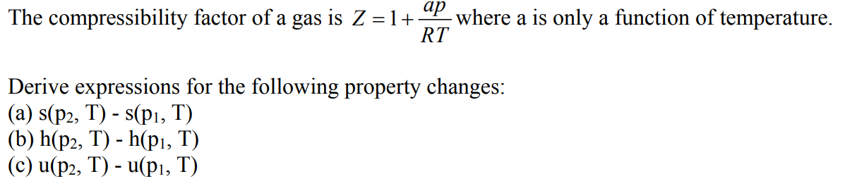 The compressibility factor of a gas is Z 1+ where a | Chegg.com