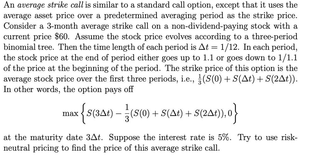 Solved An average strike call is similar to a standard call | Chegg.com