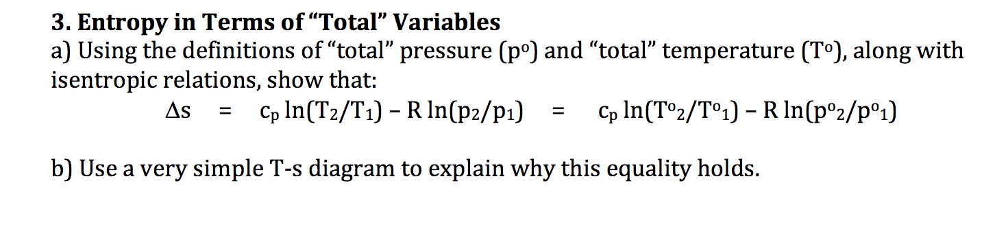 Solved 3. Entropy in Terms of “Total” Variables a) Using the | Chegg.com