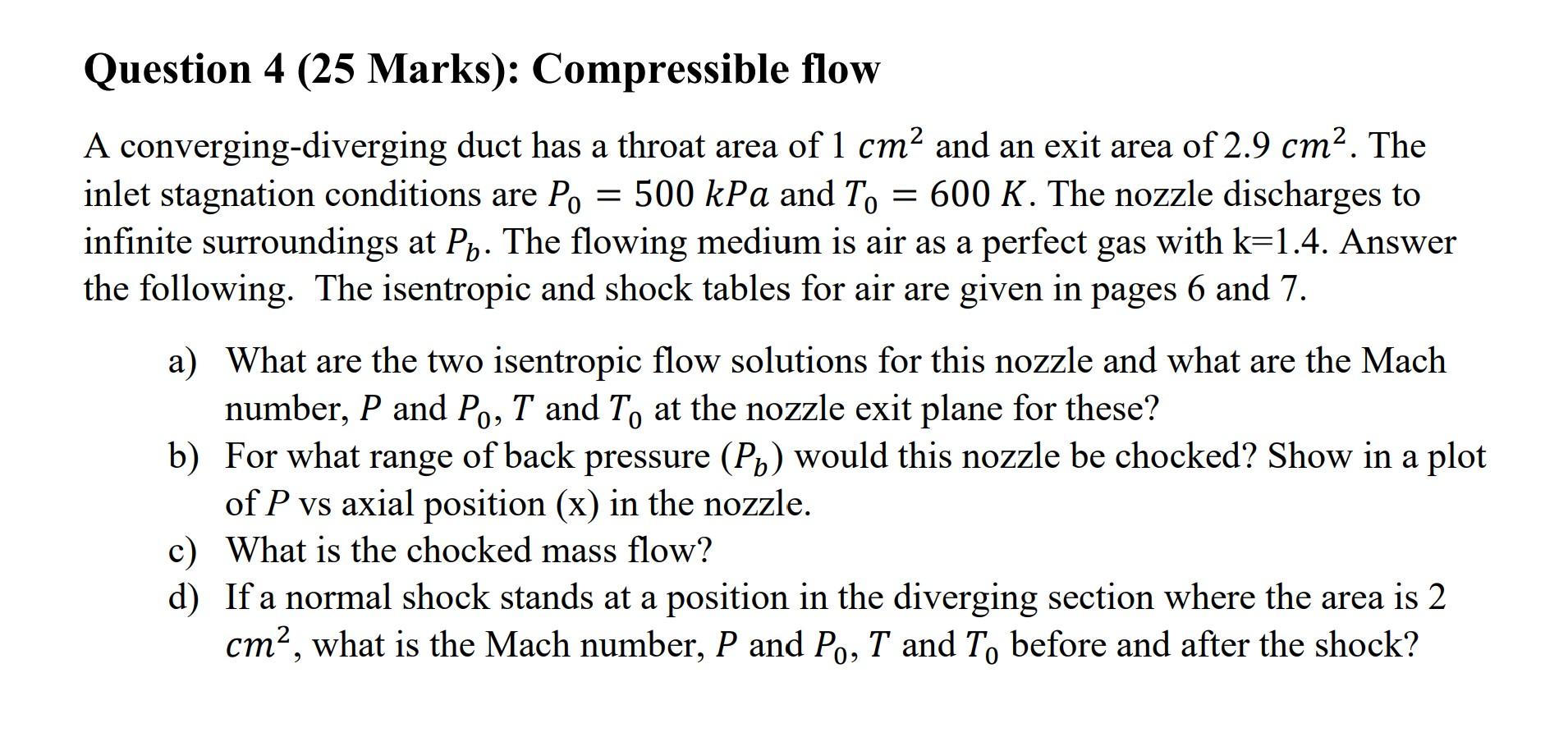 Solved Question 4 (25 Marks): Compressible flow A | Chegg.com