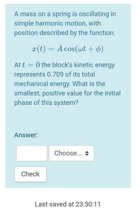Solved A mass on a spring is oscillating in simple harmonic | Chegg.com