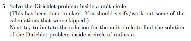 Solved 5. Solve the Dirichlet problem inside a unit circle. | Chegg.com