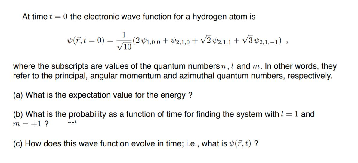 Solved At time t = 0 the electronic wave function for a | Chegg.com