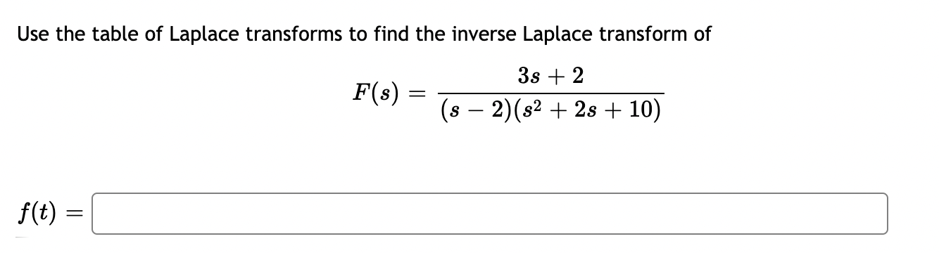 Solved Use the table of Laplace transforms to find the | Chegg.com