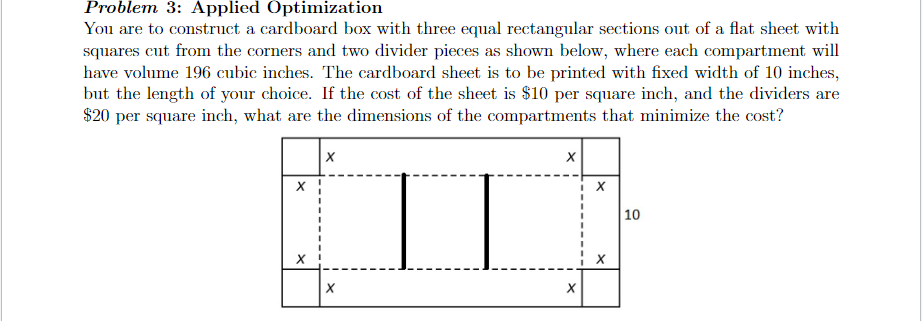 Solved Problem 3: Applied Optimization You are to construct | Chegg.com