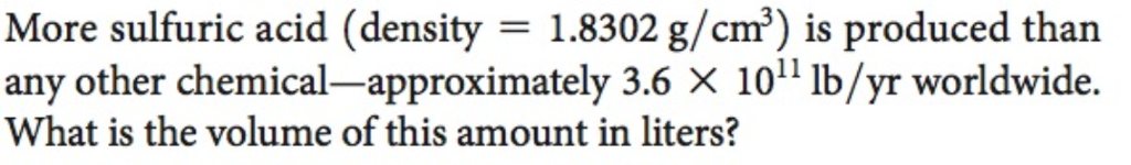Solved More sulfuric acid (density 1.8302 g/cm) is produced | Chegg.com